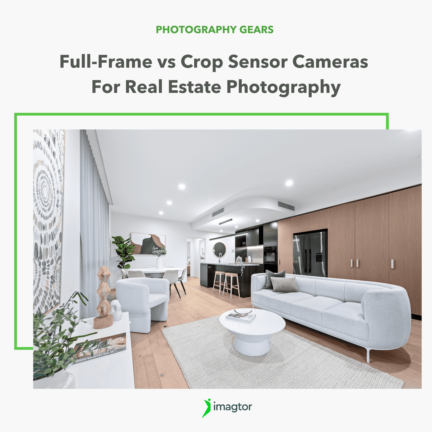 Full-Frame Sensor vs Crop Sensor for Real Estate Photography | Imagtor